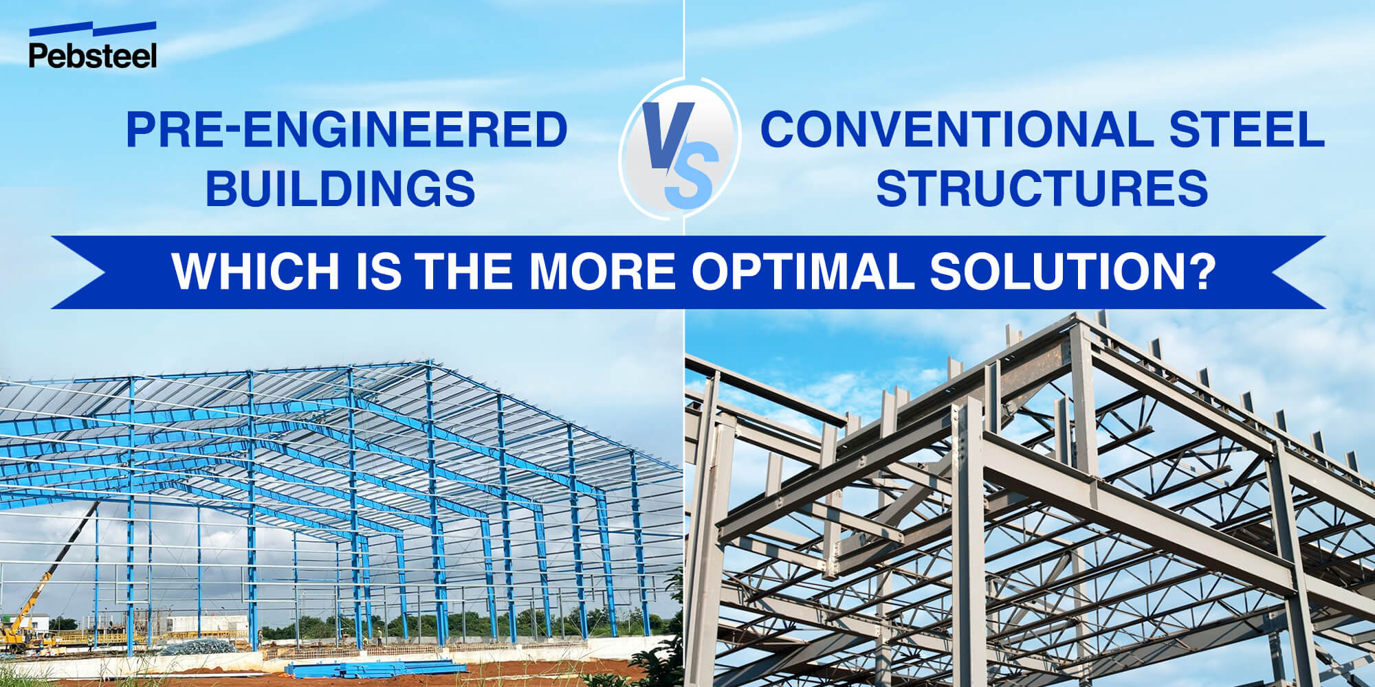 PEB vs Conventional Construction: Full Comparison Guide